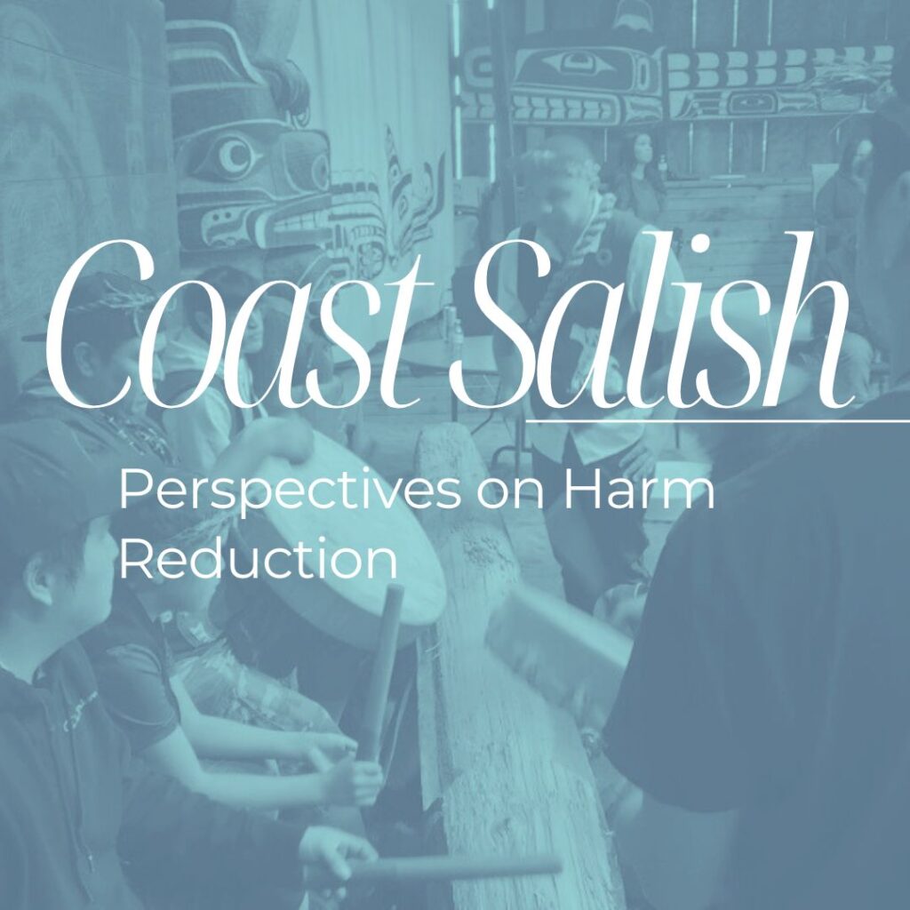 Indigenous Harm Reduction – QomQem Coastal Connections